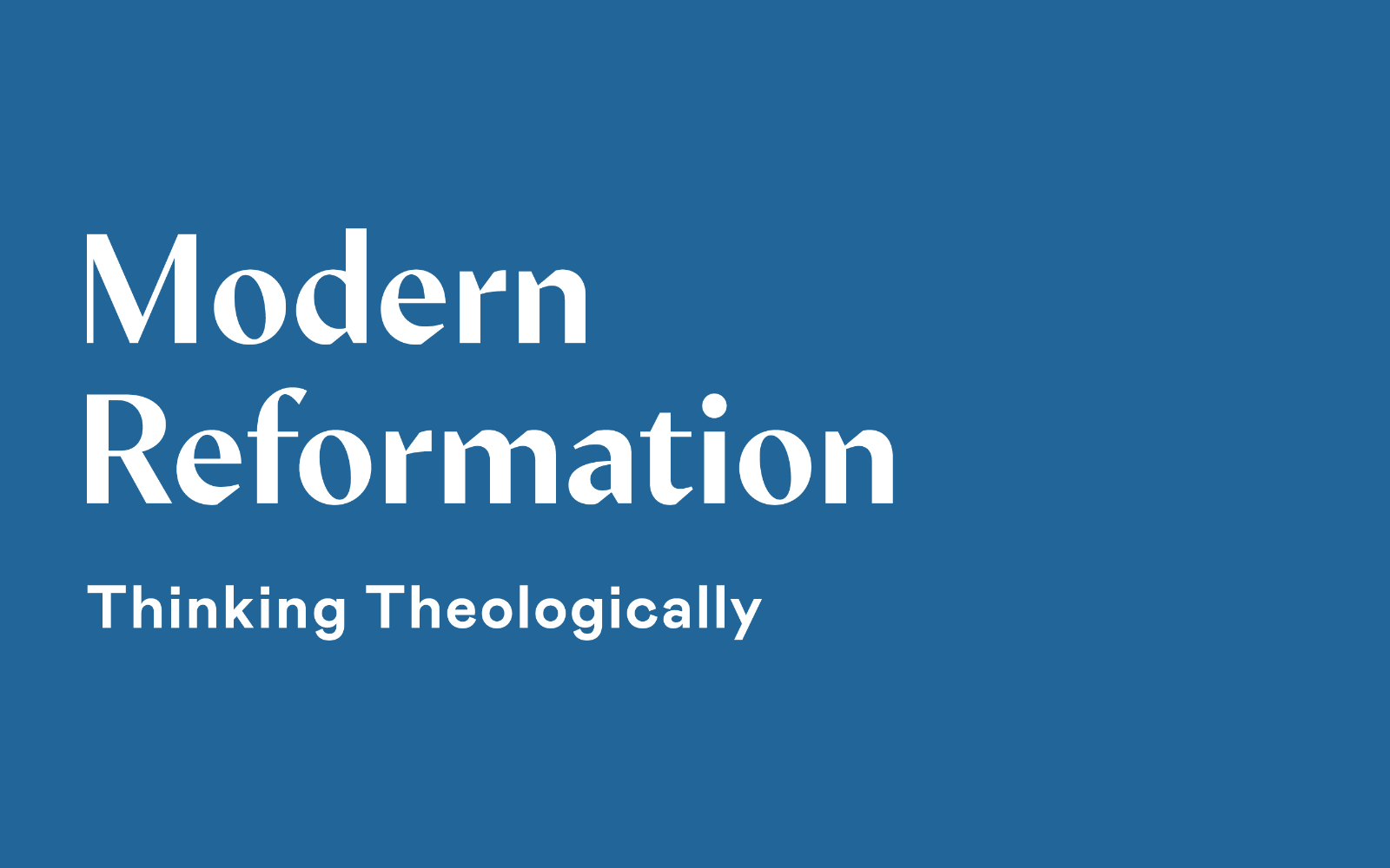 Modern Reformation